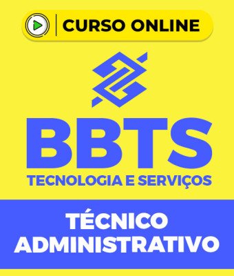 Curso Banco do Brasil BBTS - Técnico Administrativo